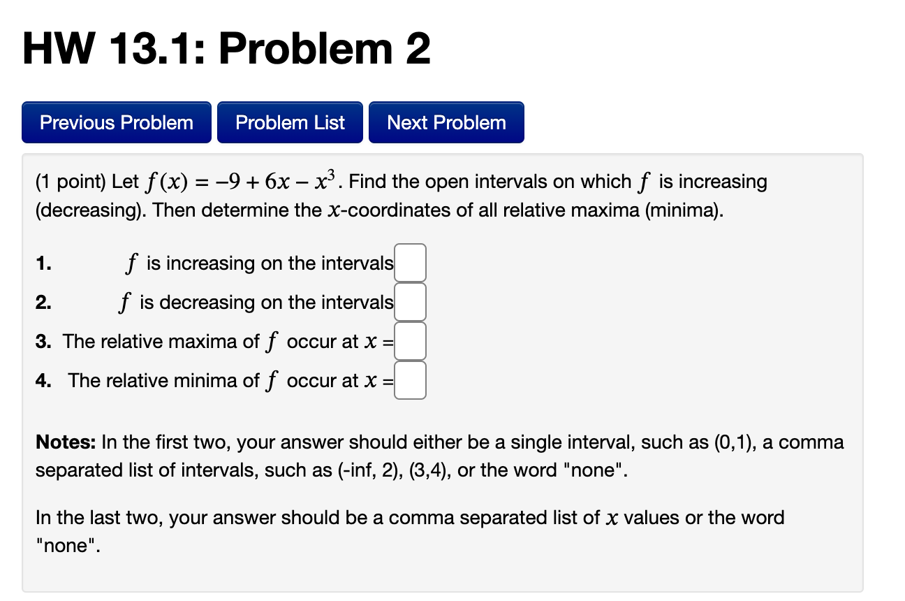 Solved (1 point) Let f(x)=−9+6x−x3. Find the open intervals | Chegg.com