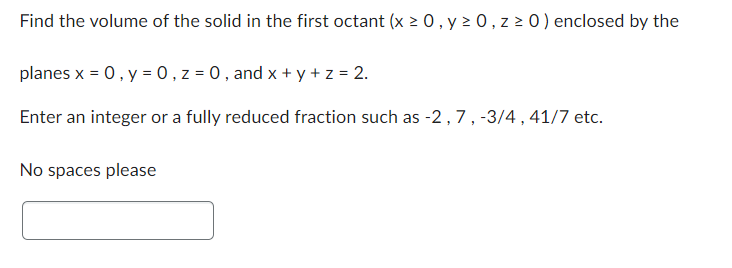 Solved Find the volume of the solid in the first octant | Chegg.com