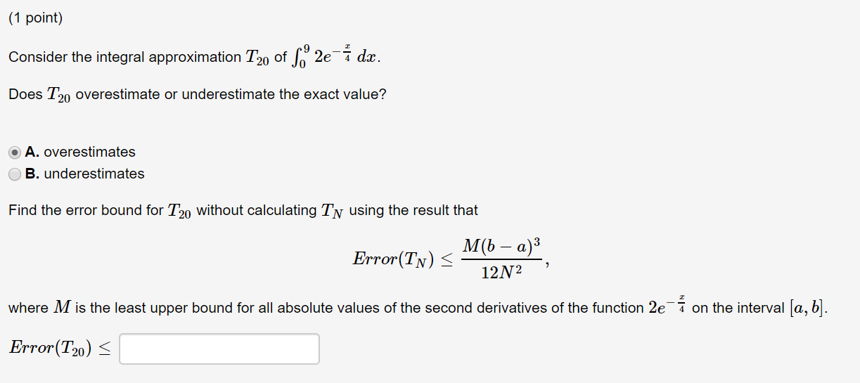 Solved (1 point) Consider the integral approximation T20 of | Chegg.com