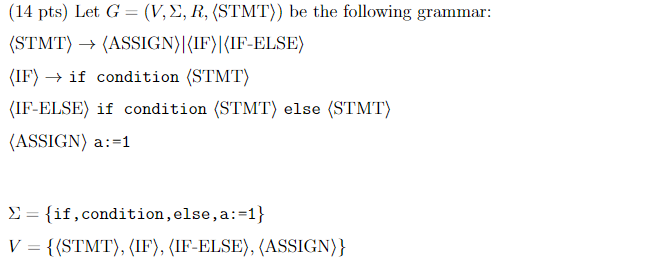 Solved (14 pts) Let G=(V, 2, R, (STMT)) be the following | Chegg.com