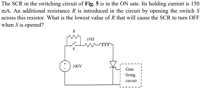 Solved The SCR in the switching circuit of Fig. 5 is in the | Chegg.com