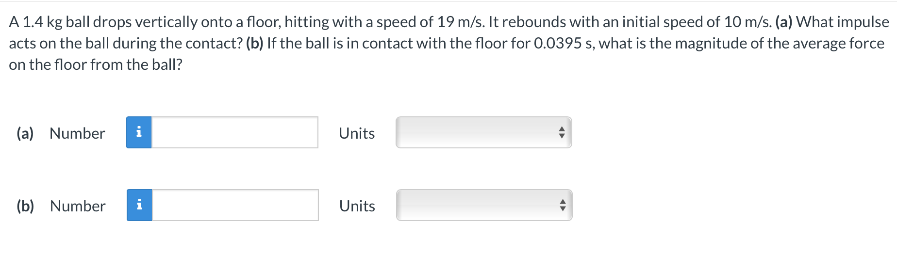 Solved A 1.4 kg ball drops vertically onto a floor, hitting | Chegg.com