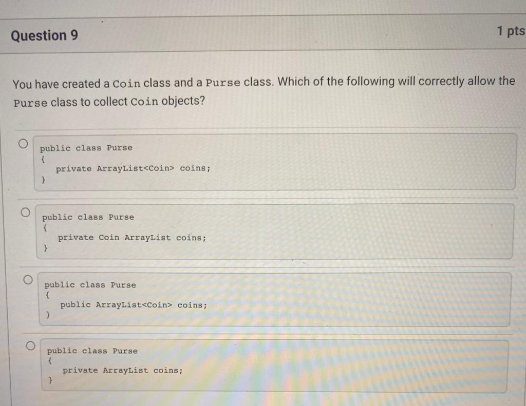 Solved Question 9 1 pts You have created a coin class and a | Chegg.com