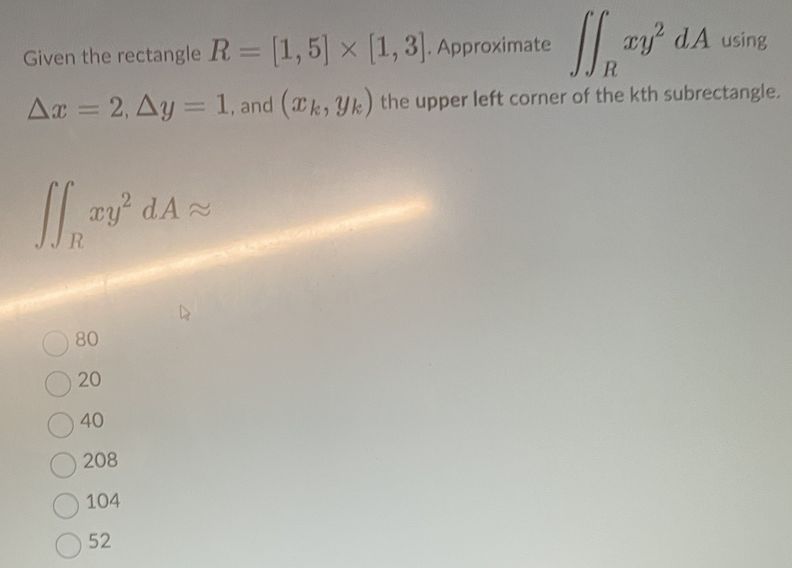 Solved Given the rectangle R=[1,5]×[1,3]. Approximate | Chegg.com
