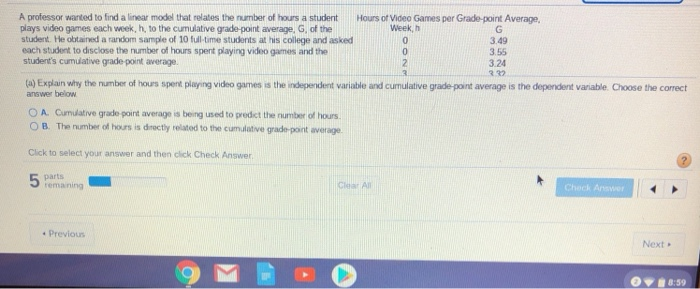 Solved A professor wanted to find a linear model that | Chegg.com
