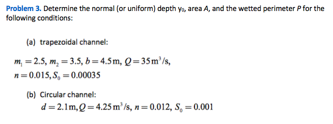 Solved Problem 3. Determine the normal (or uniform) depth | Chegg.com