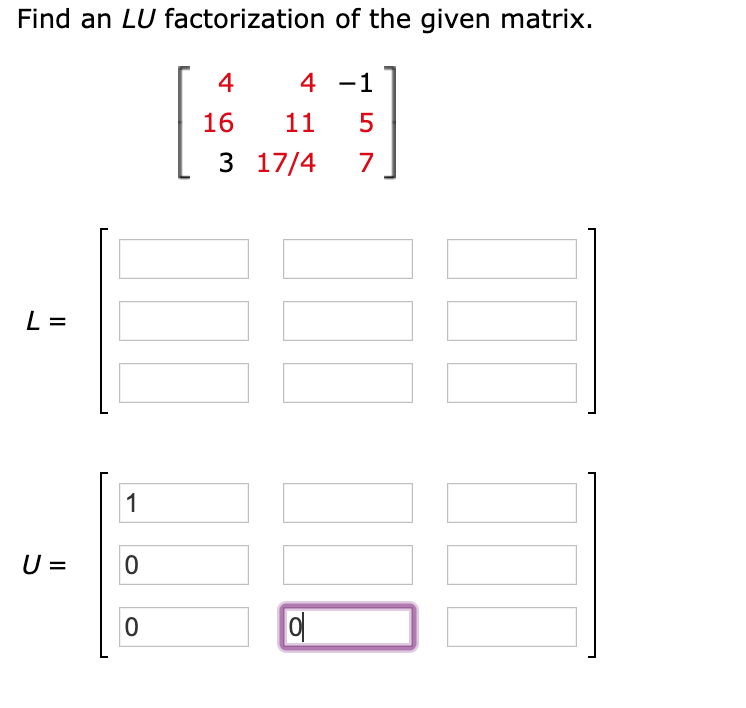 Solved Find An Lu Factorization Of The Given Matrix [ 4 4