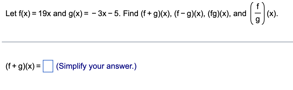 Solved Let f(x)=19x and g(x)=−3x−5. Find | Chegg.com