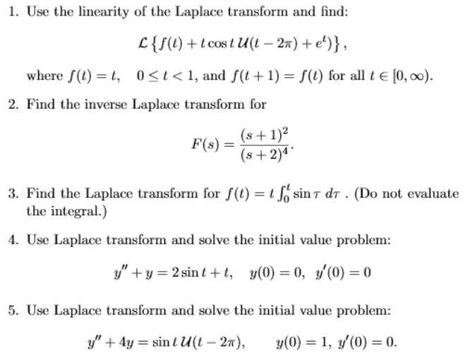 Solved 1. Use the linearity of the Laplace transform and | Chegg.com