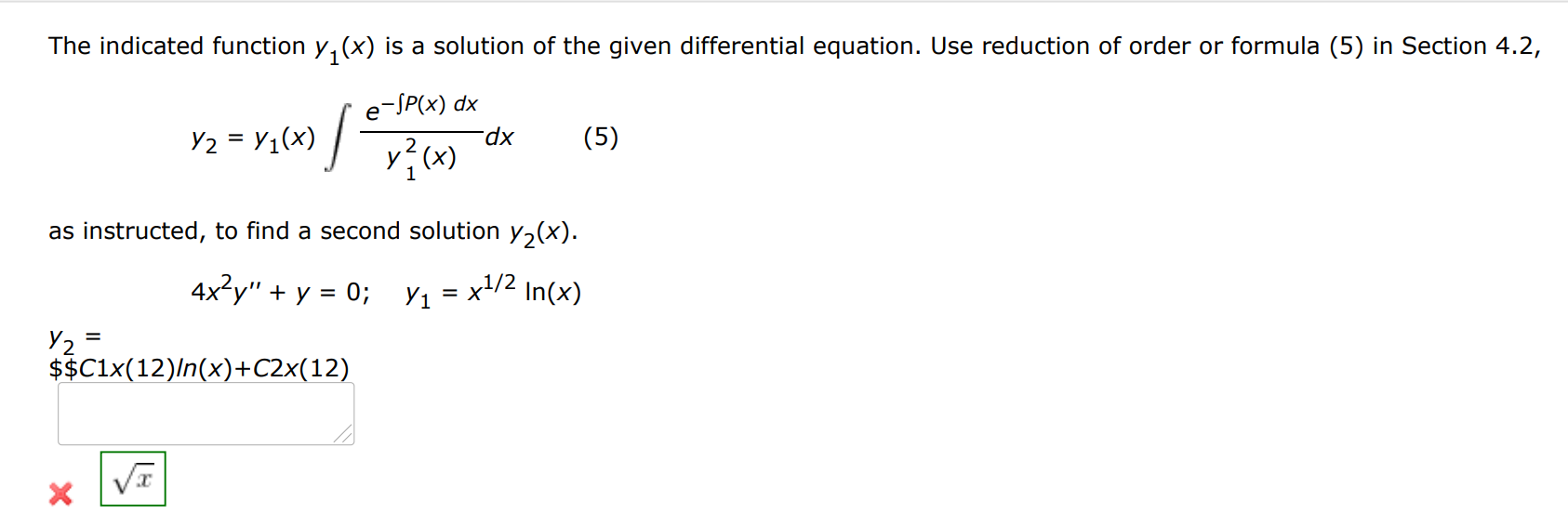 Solved The indicated function y4(x) is a solution of the | Chegg.com