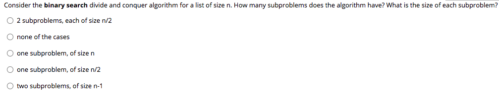 Solved Consider the binary search divide and conquer | Chegg.com