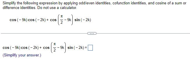 Solved Simplify the following expression by applying | Chegg.com