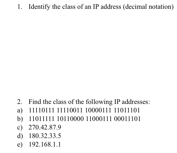 Solved 1. Identify the class of an IP address (decimal | Chegg.com