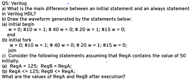 Solved Q5 Verilog A What Is The Main Difference Between An