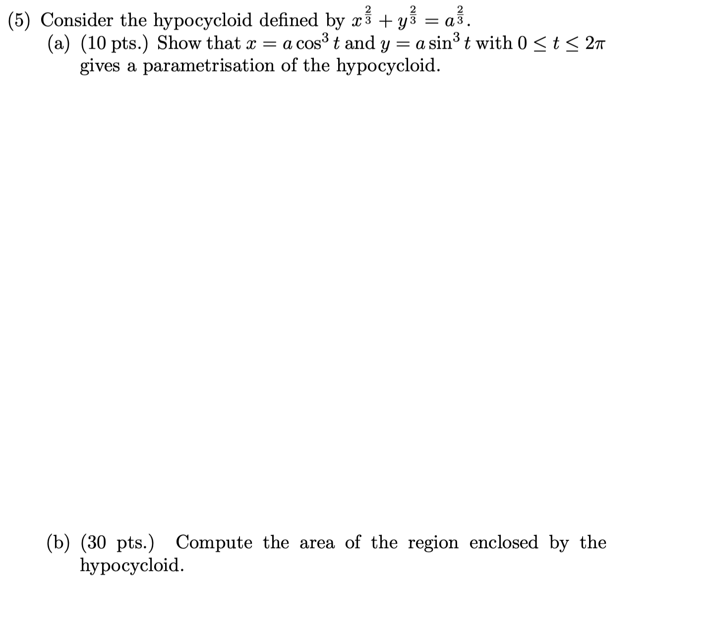 Solved (5) ﻿Consider the hypocycloid defined by | Chegg.com