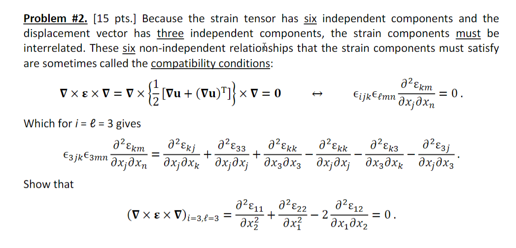 Problem #2. (15 pts.] Because the strain tensor has | Chegg.com