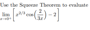 Solved Use the Squeeze Theorem to evaluate | Chegg.com