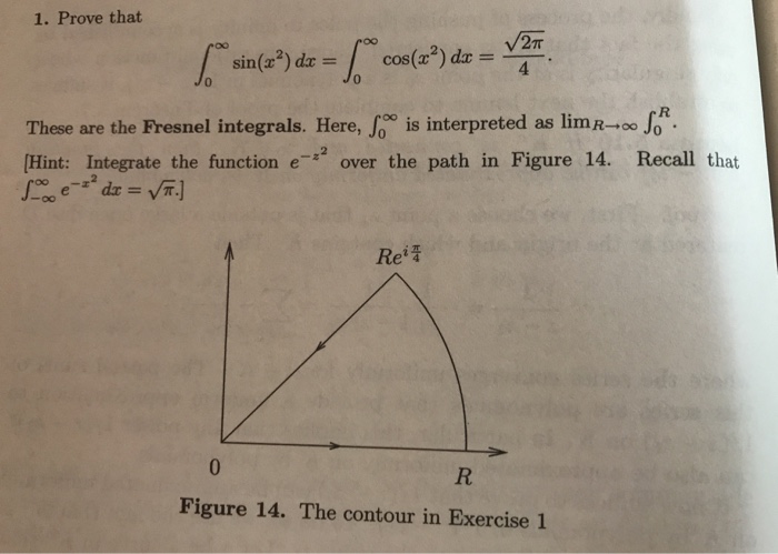 Solved 1. Prove that 0 These are the Fresnel integrals. | Chegg.com