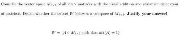 Solved Consider the vector space M2x2 of all 2 x 2 matrices | Chegg.com