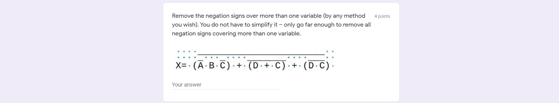 Solved 4 points Remove the negation signs over more than one | Chegg.com
