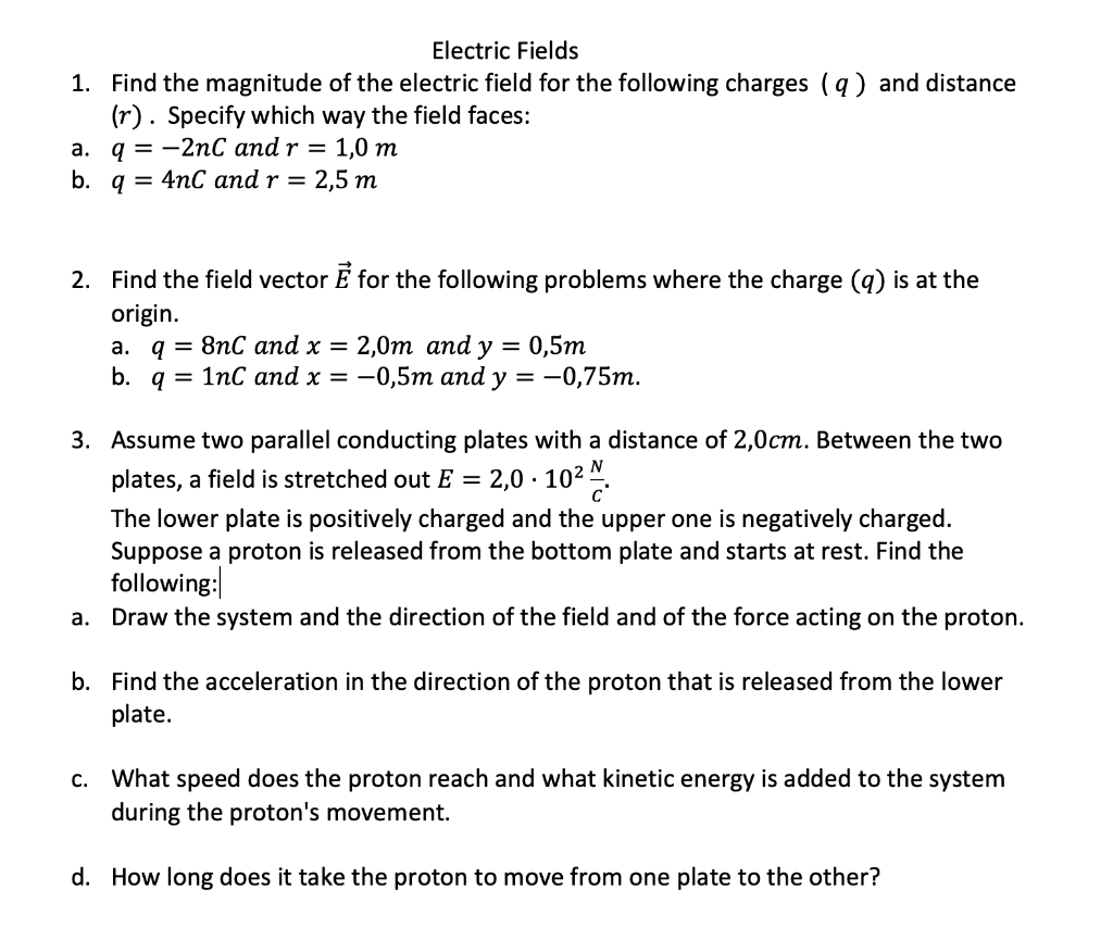 Solved Electric Fields 1. Find the magnitude of the electric | Chegg.com