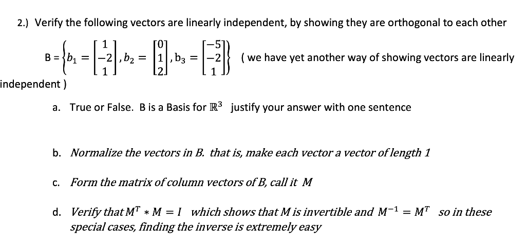 Solved Verify the following vectors are linearly | Chegg.com