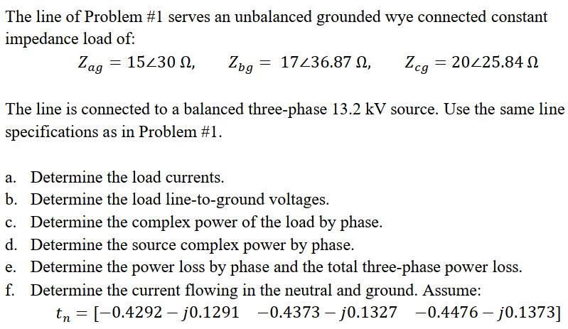 Solved The line of Problem \#1 serves an unbalanced grounded | Chegg.com