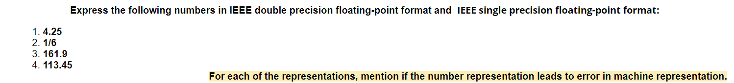 Solved Express The Following Numbers In Ieee Double
