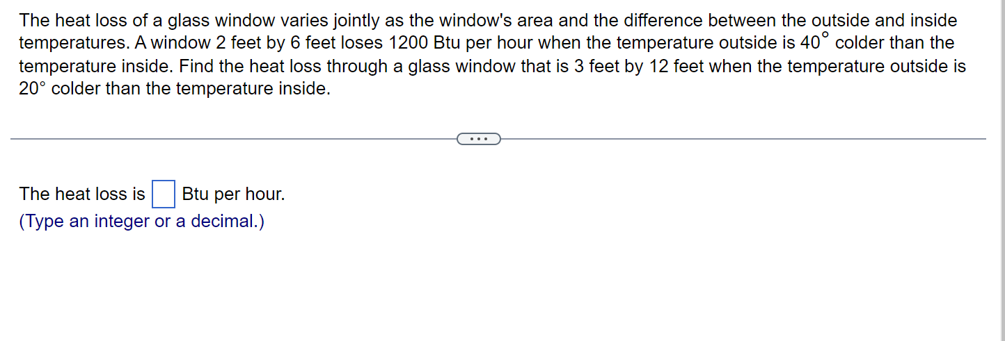 Solved The heat loss of a glass window varies jointly as the | Chegg.com