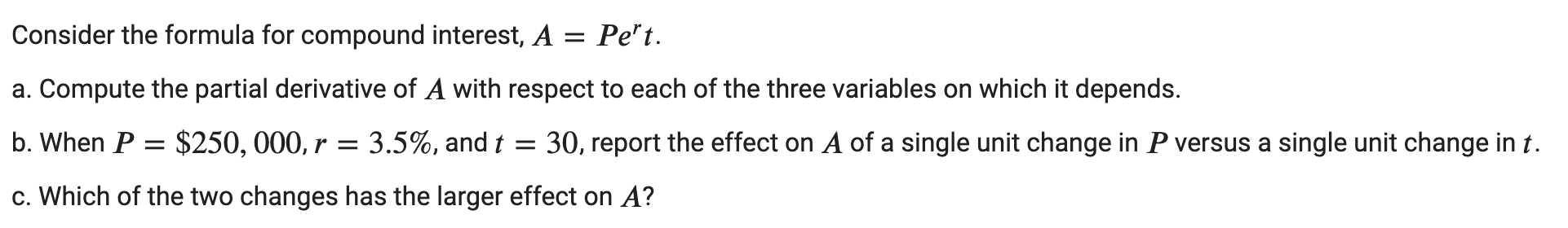 Solved Consider the formula for compound interest, A = Pert. | Chegg.com