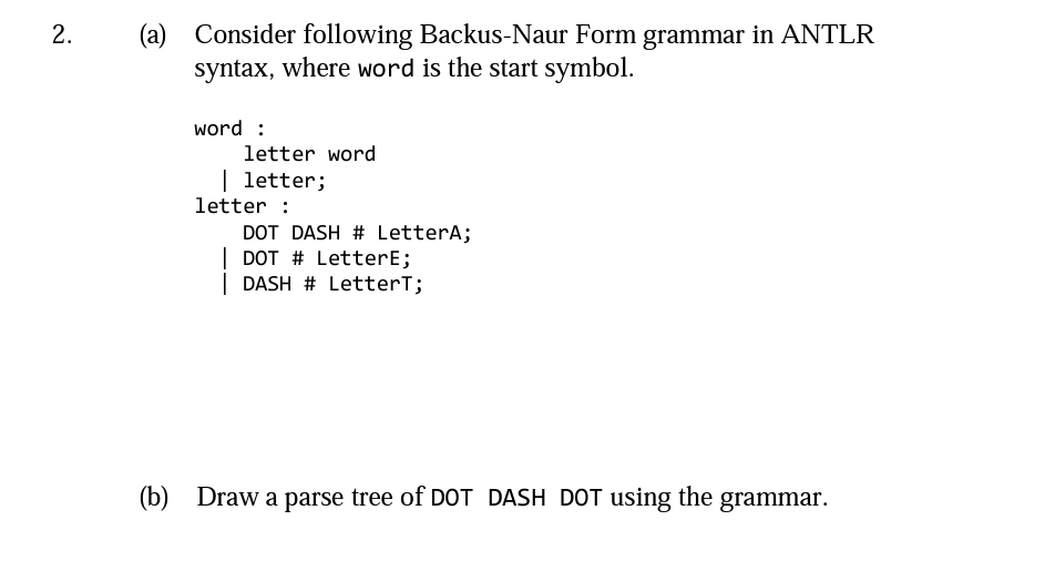 2. (a) Consider following Backus-Naur Form grammar in | Chegg.com