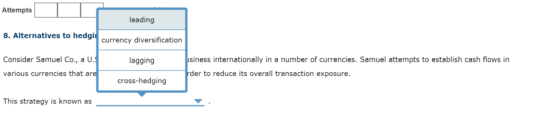 Solved 8. Alternatives to hedging Consider Samuel Co., a | Chegg.com