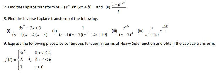 Solved 1-e- Find the Laplace transform of (i)e" sin (at +b) | Chegg.com