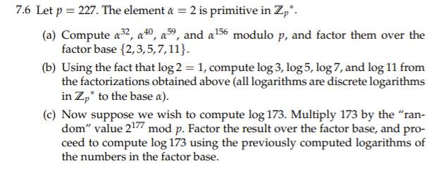 Solved 7.6 Let p = 227. The element & = 2 is primitive in | Chegg.com
