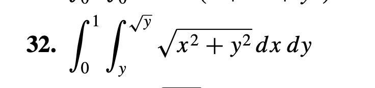 Solved 32. ∫01∫yyx2+y2dxdy | Chegg.com