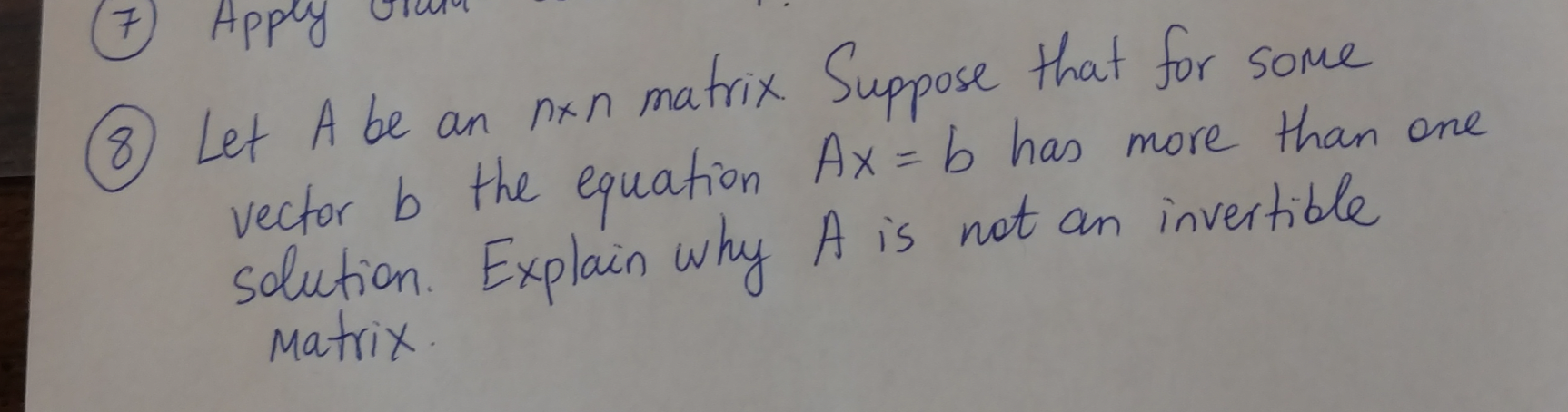 Solved 7 Apply 8) 8 Let A be an nxn matrix Suppose that for | Chegg.com