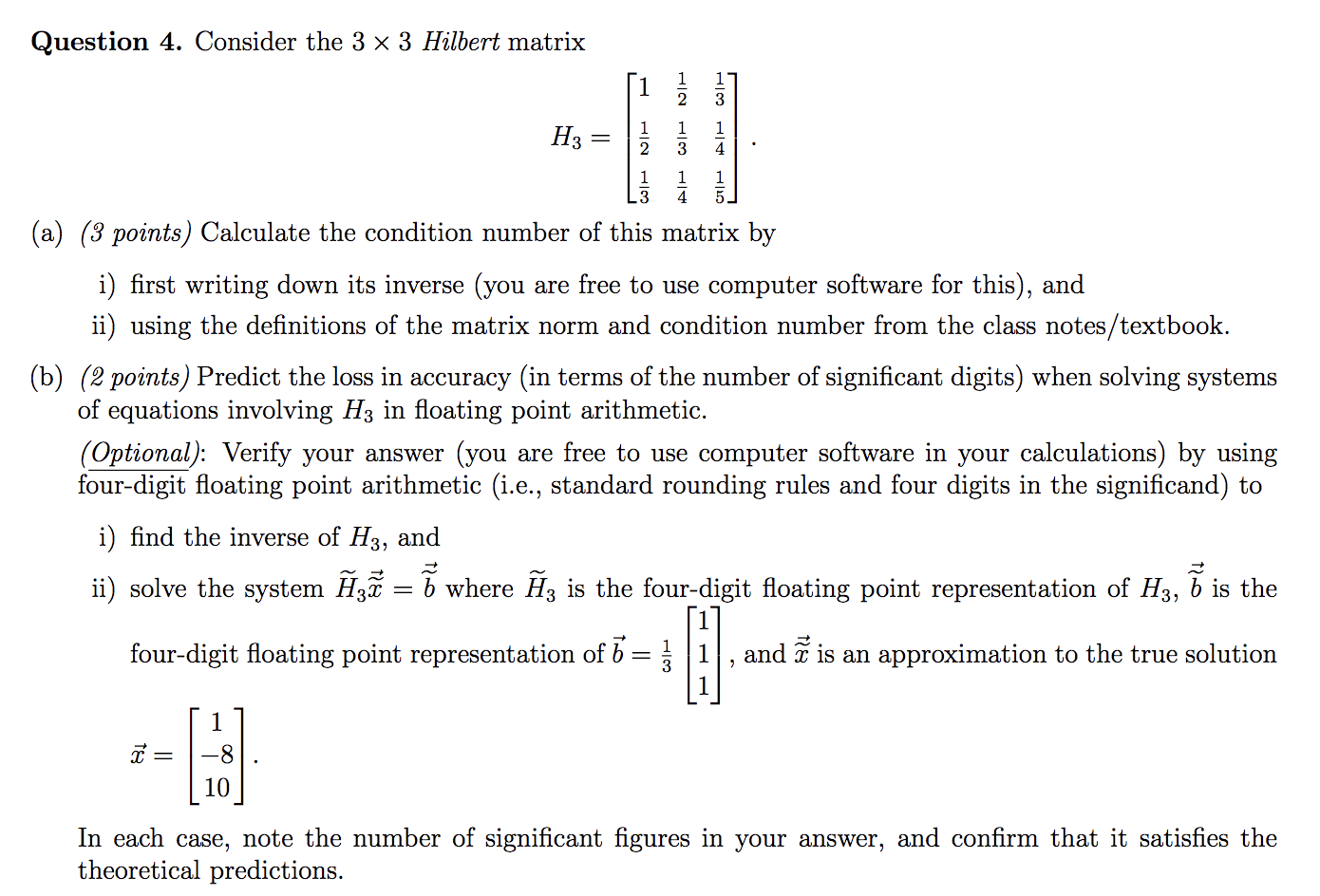 Solved Question 4. Consider the 3 x 3 Hilbert matrix 3 1 4 | Chegg.com