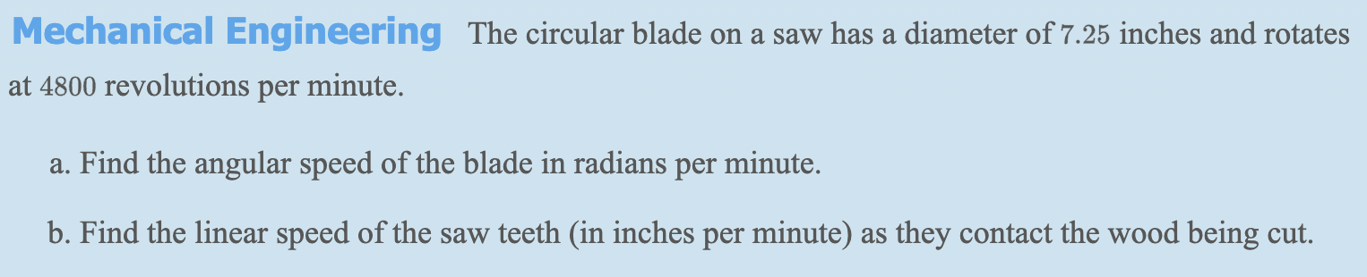 Solved Mechanical Engineering The circular blade on a saw | Chegg.com