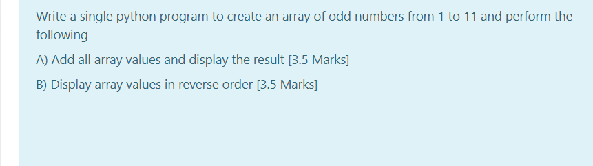 Solved Write a single python program to create an array of | Chegg.com