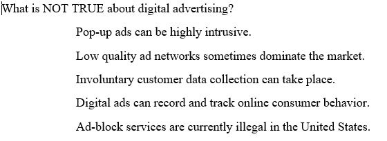 Solved What is NOT TRUE about digital advertising? Pop-up | Chegg.com