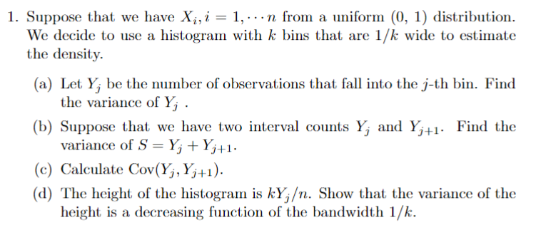 Solved 1. Suppose that we have Xi,i=1,⋯n from a uniform | Chegg.com