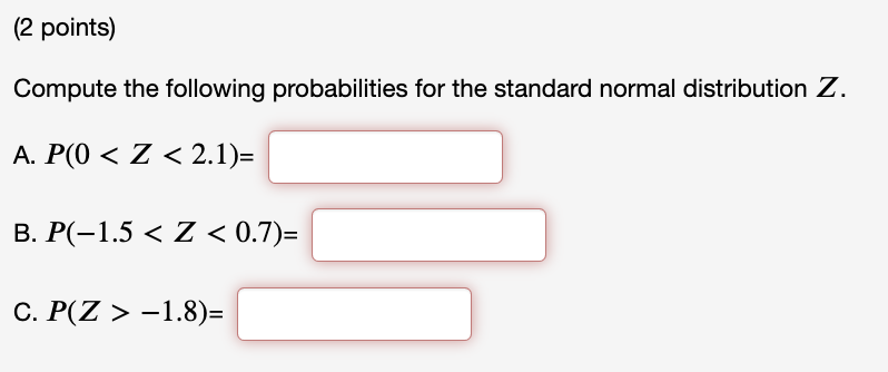 Solved (2 points) Compute the following probabilities for | Chegg.com