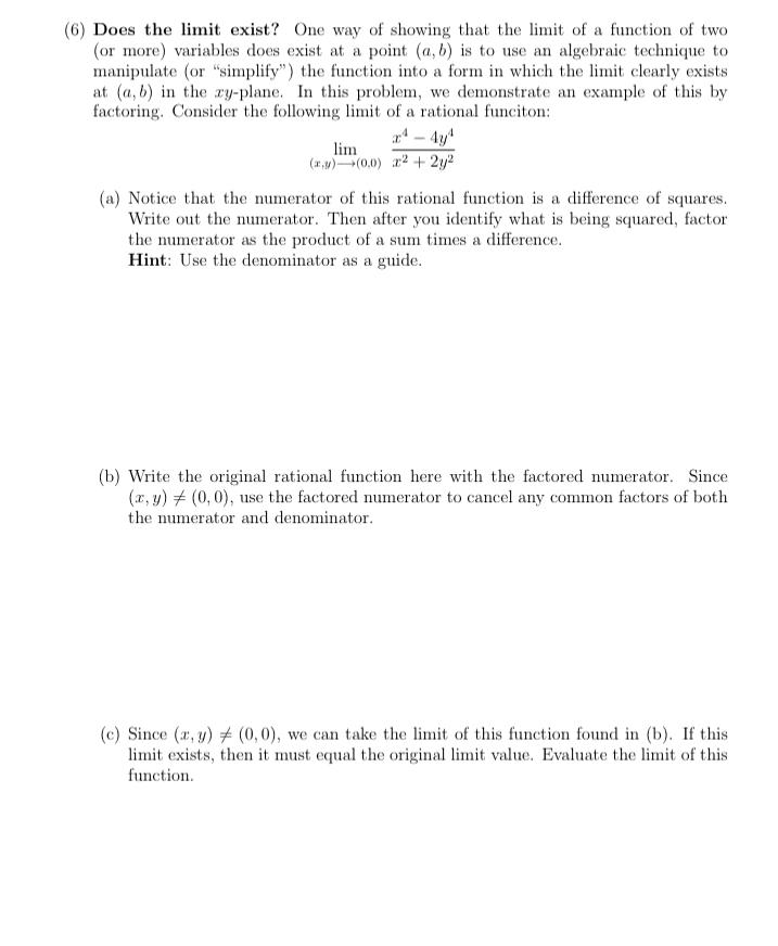 Solved (6) Does the limit exist? One way of showing that the | Chegg.com