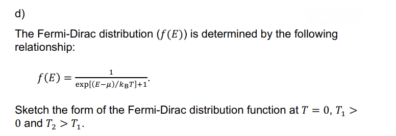 \r\nThe Fermi-Dirac distribution \\( (f(E)) \\) is | Chegg.com