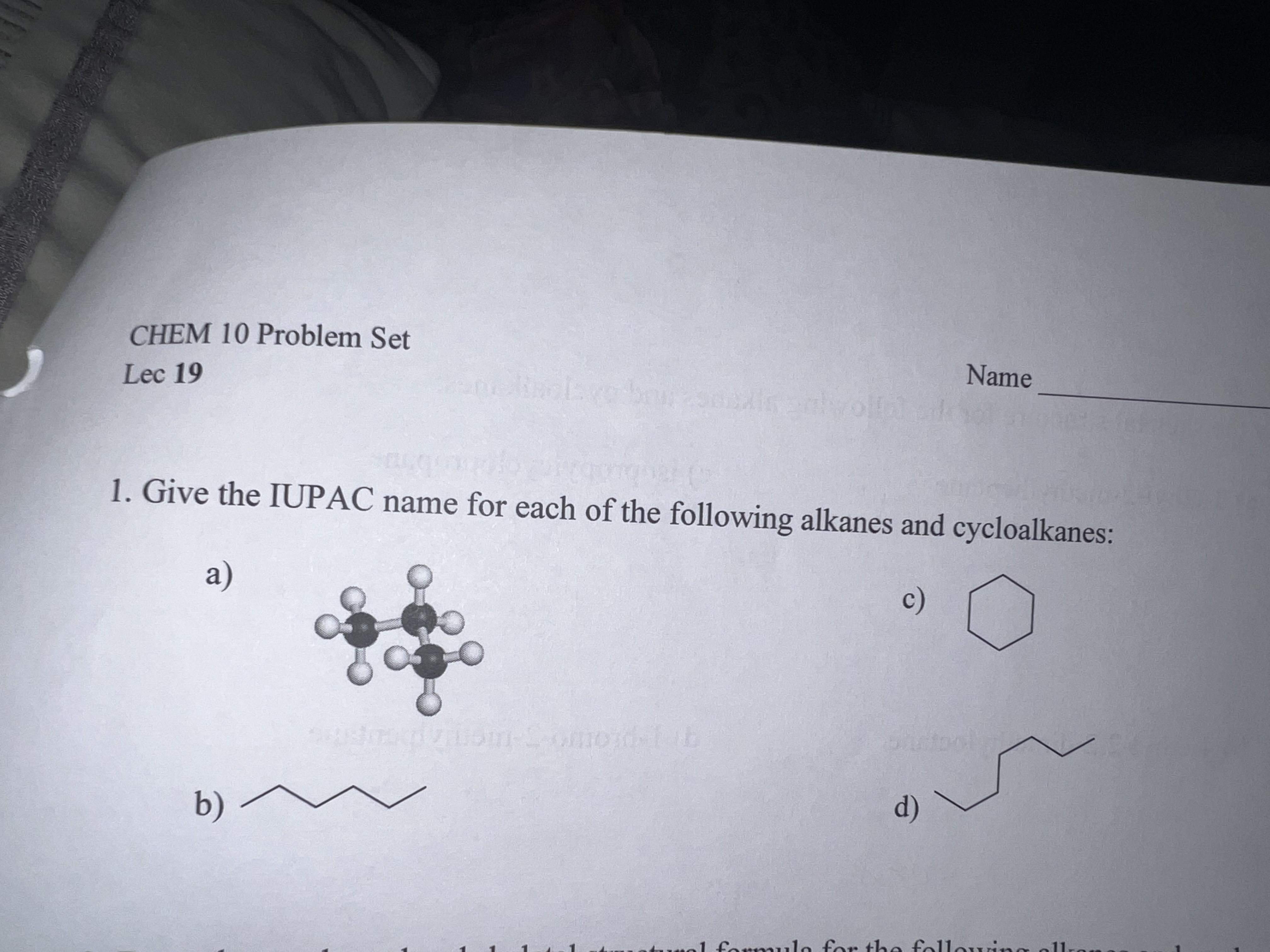 Solved 1. Give the IUPAC name for each of the following | Chegg.com