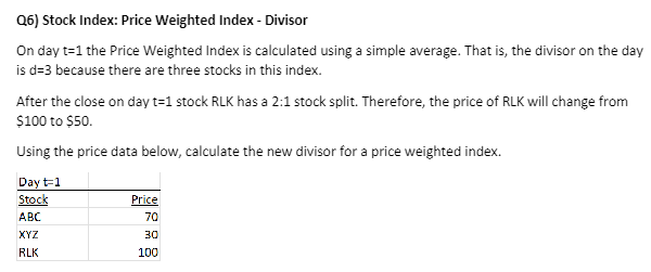 Solved Q6) Stock Index: Price Weighted Index - Divisor On | Chegg.com