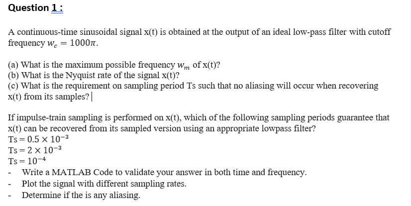 Solved Question 1 : A continuous-time sinusoidal signal x(t) | Chegg.com