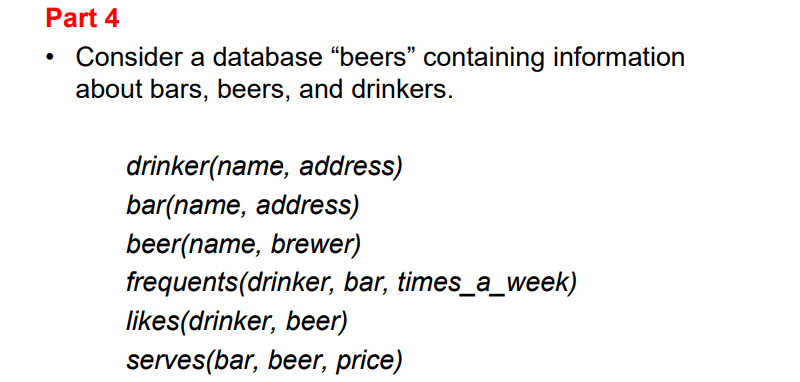 Solved Part 4 Consider a database “beers” containing | Chegg.com