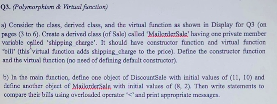 Solved Q3. (Polymorphism & Virtual function) a) Consider the | Chegg.com