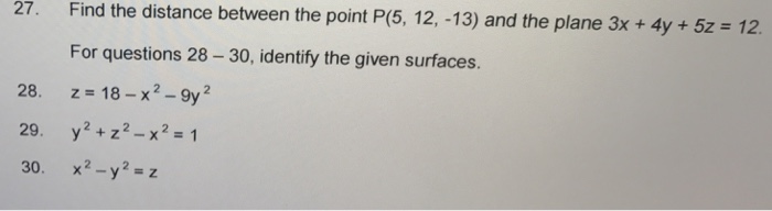 Solved Find the distance between the point P(5, 12, -13) and | Chegg.com